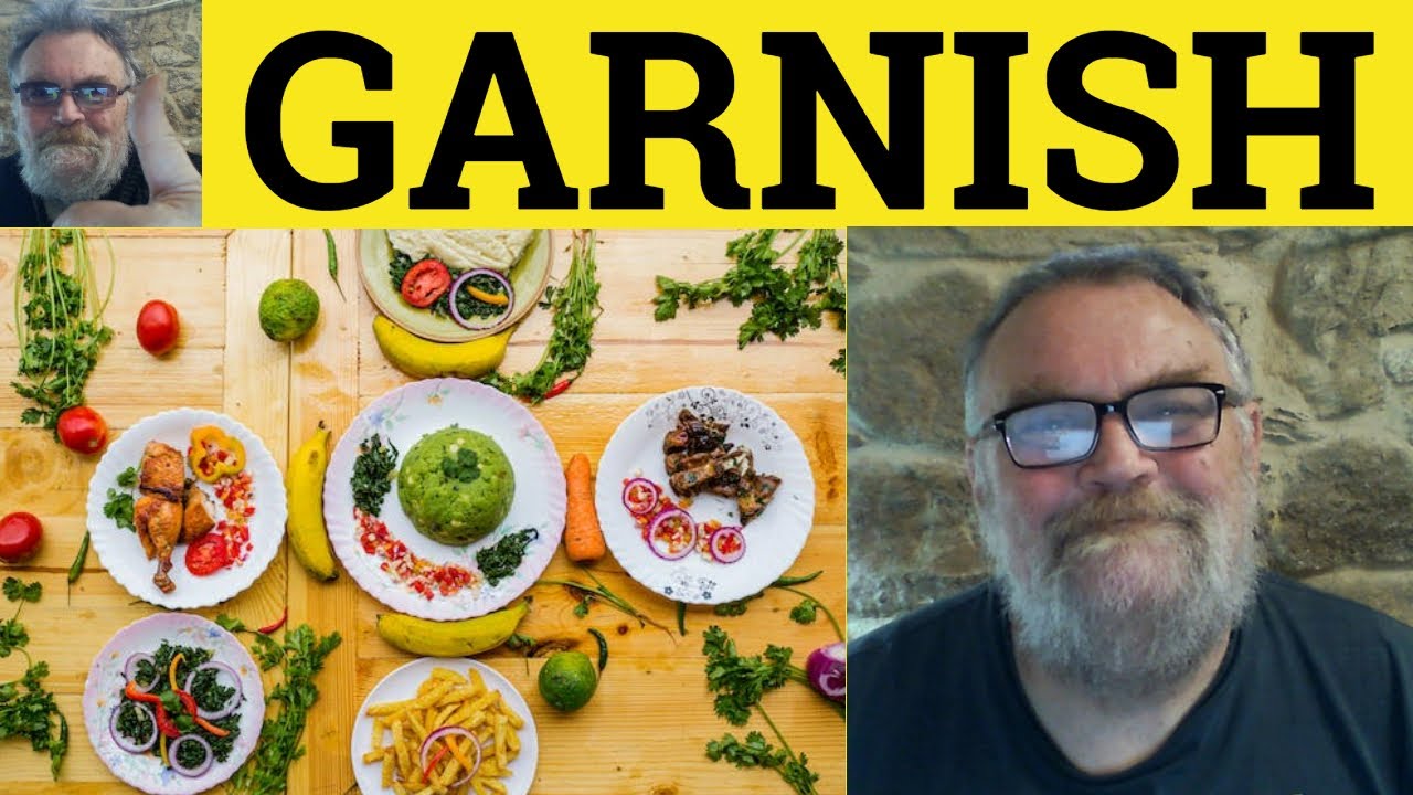 🔵 Garnish Meaning - Garnish Examples - Garnish Explained - IELTS Nouns ...
