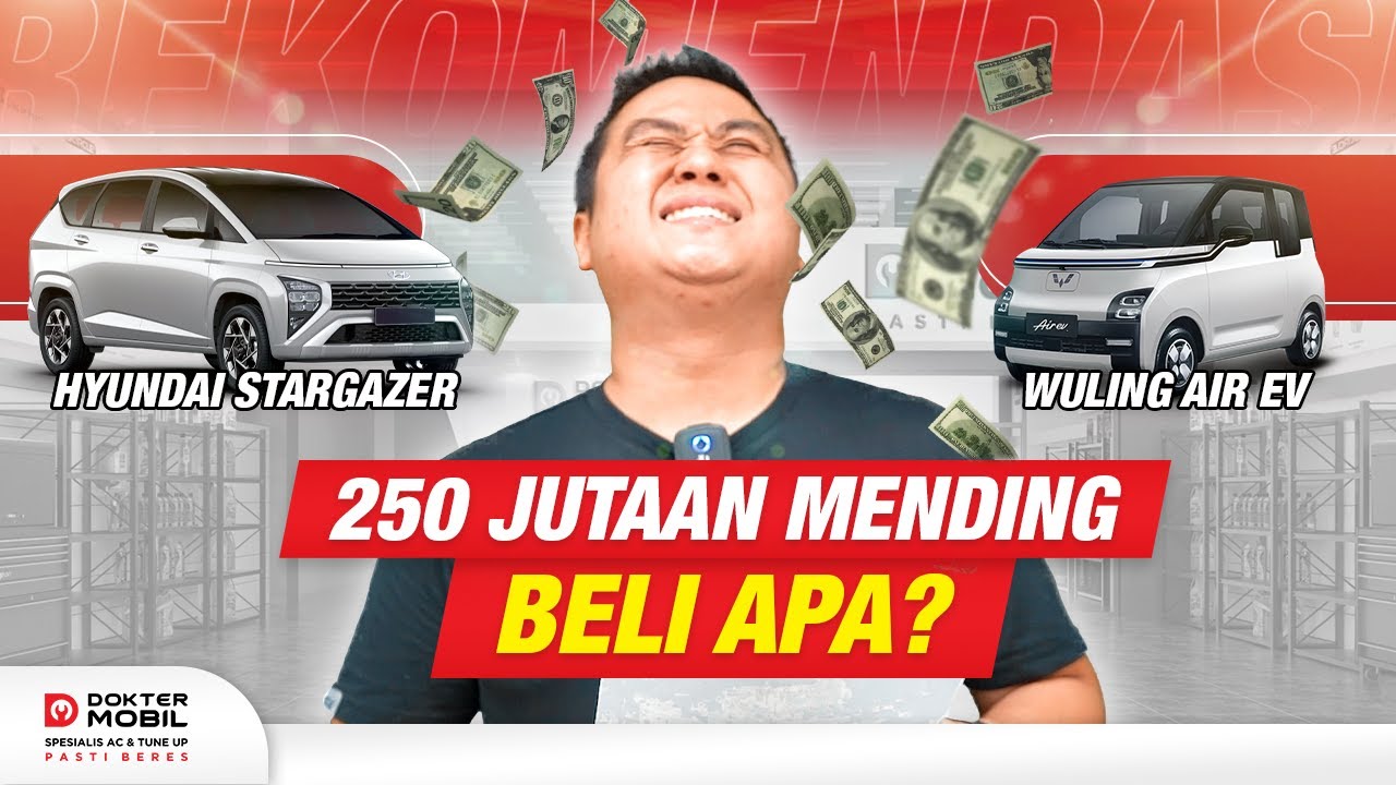 Rekomendasi Mobil 250 Jutaan, Mending Hyundai Stargazer atau Wuling Air ...