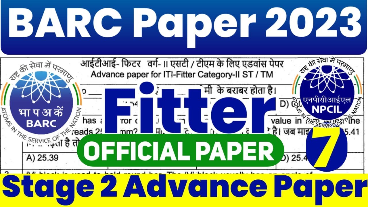 BARC NPCIL Fitter Stage 2 Advance Paper 2023, BARC NPCIL Advance ...