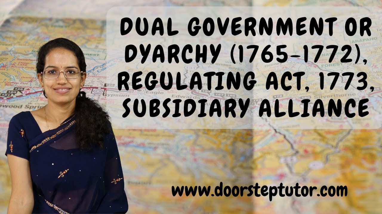Dual Government or Dyarchy (1765-1772), Regulating Act, 1773 ...