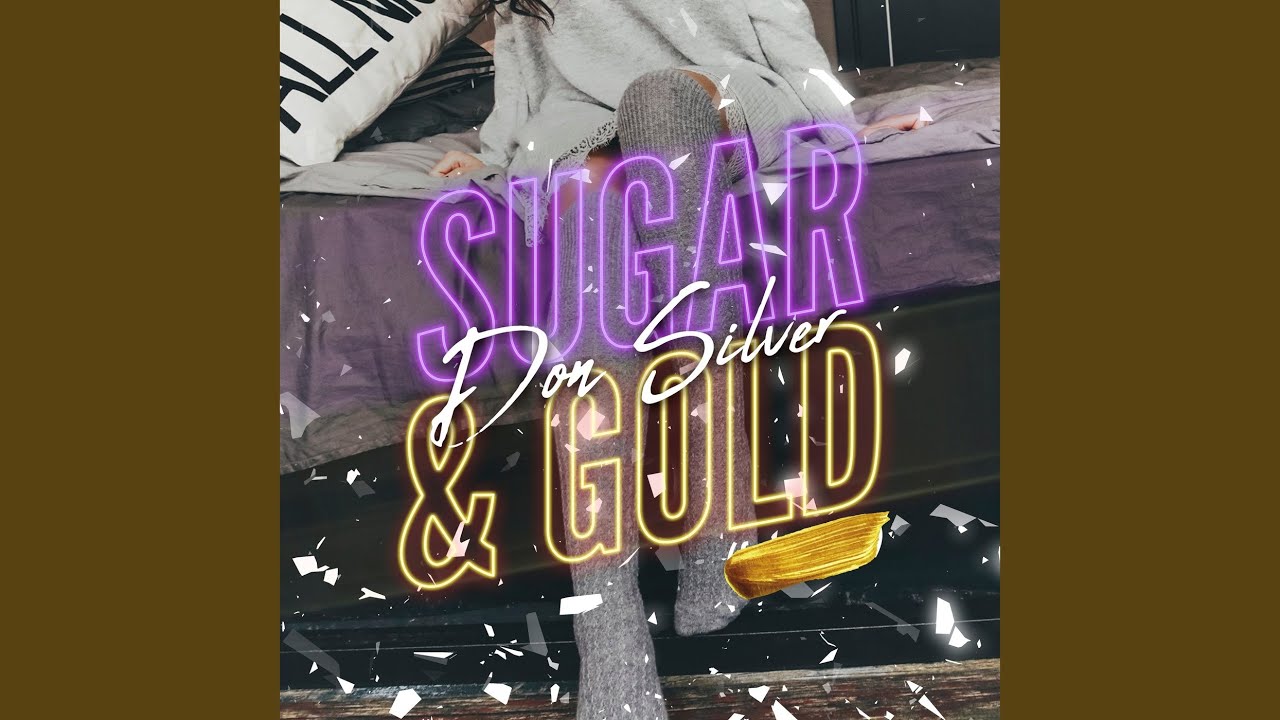 Sugar and Gold - YouTube