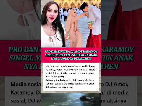 PRO DAN KONTRA DJ AMOY KARAMOY #shortvideo #trending #djamoy #djamoykaramoy#pesantren #fypage