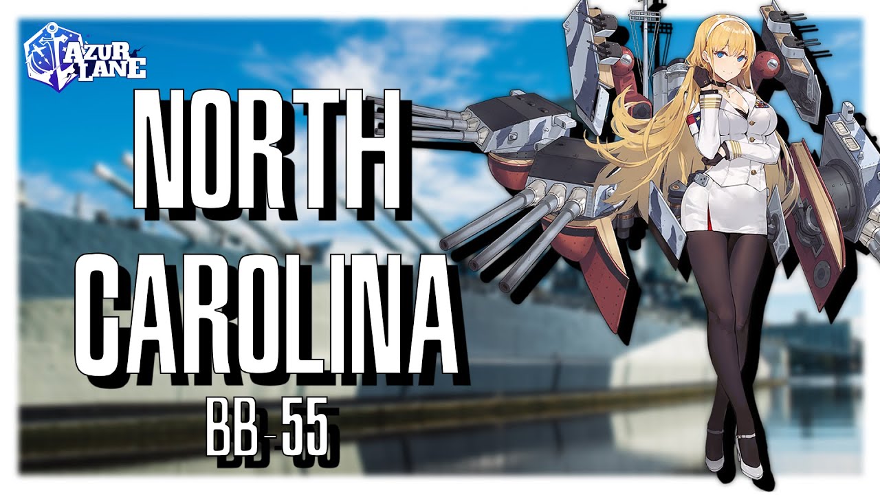[Azur Lane] Shipgirl Profile: North Carolina - YouTube