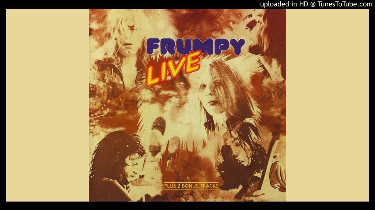 Frumpy Live Take Care Of Illusion [HQ Audio] 1971 - YouTube