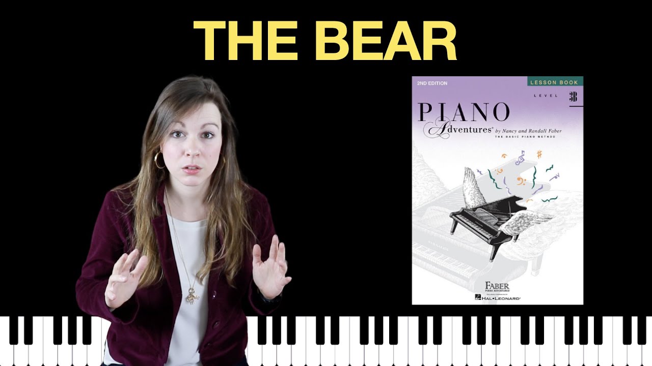 The Bear (Piano Adventures Level 3B Lesson Book) - YouTube