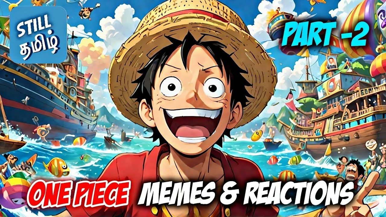 One Piece🗺️ Anime Insta Reels Memes🗒️ and Reactions😅 part 2 தமிழ் ...