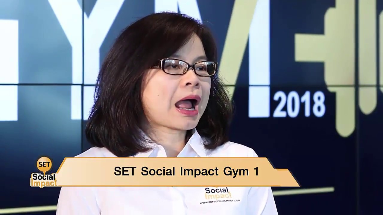 Set Social Impact "SET Social Impact Gym 1" / 5 ก.ค. 61 - YouTube