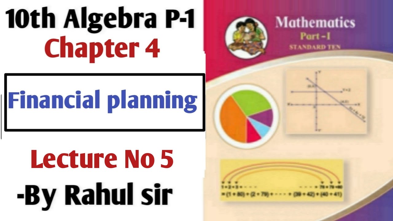 10th Algebra | Financial planning | Chapter 4 | Lecture 5 | Maharashtra ...