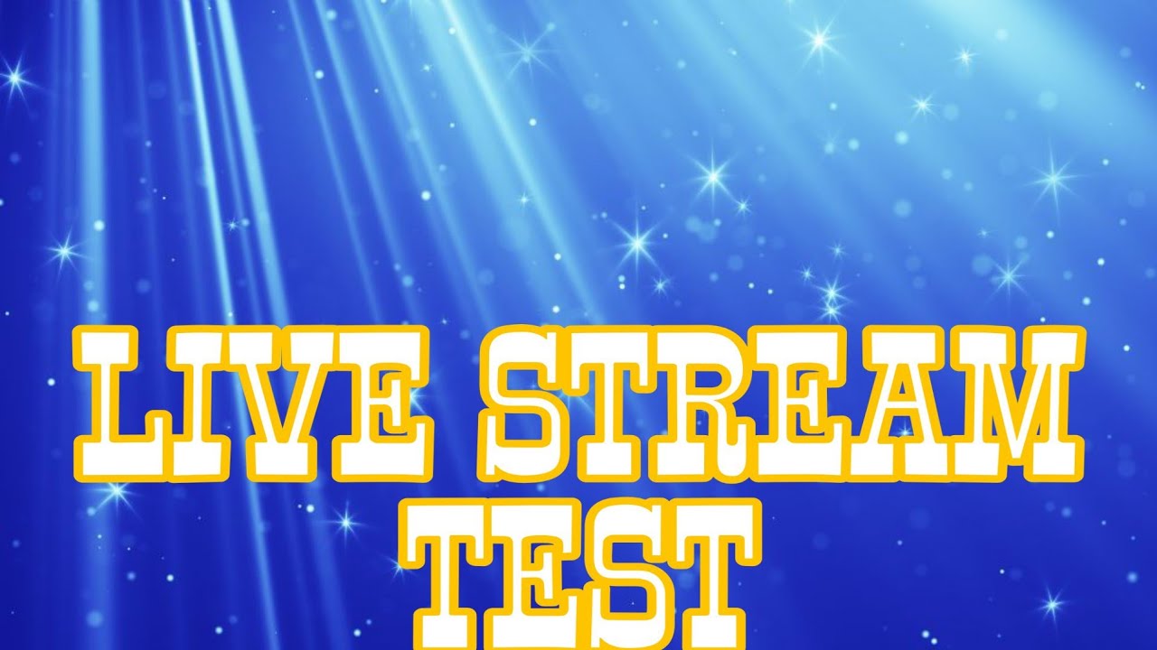 live streaming test - YouTube