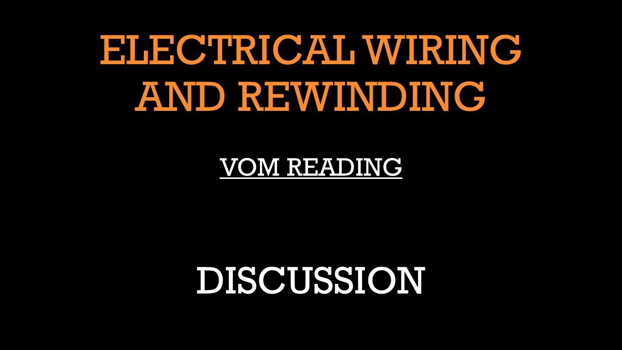 Electrical Wiring and Rewinding Session 4 - VOM READING - YouTube