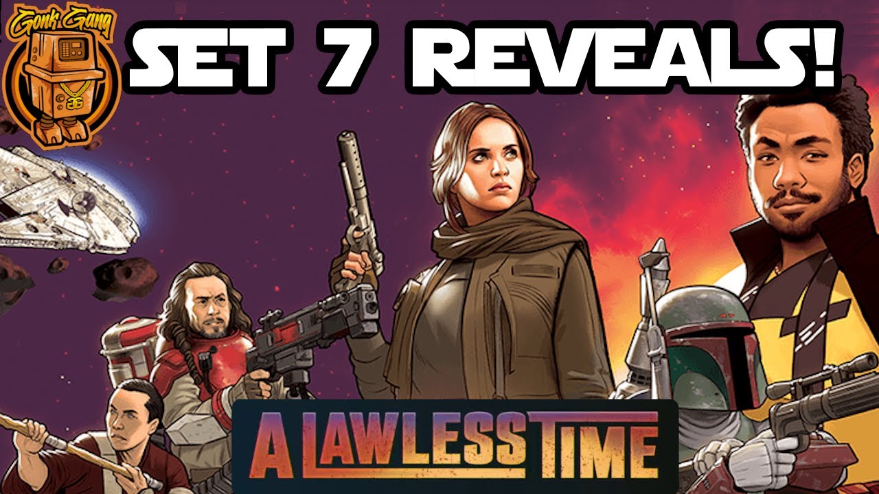 SET 7 REVEALS ALREADY??!! A look at A Lawless Time AND MORE! (Star Wars ...