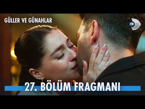 Güller ve Günahlar 27. Bölüm Fragmanı | \