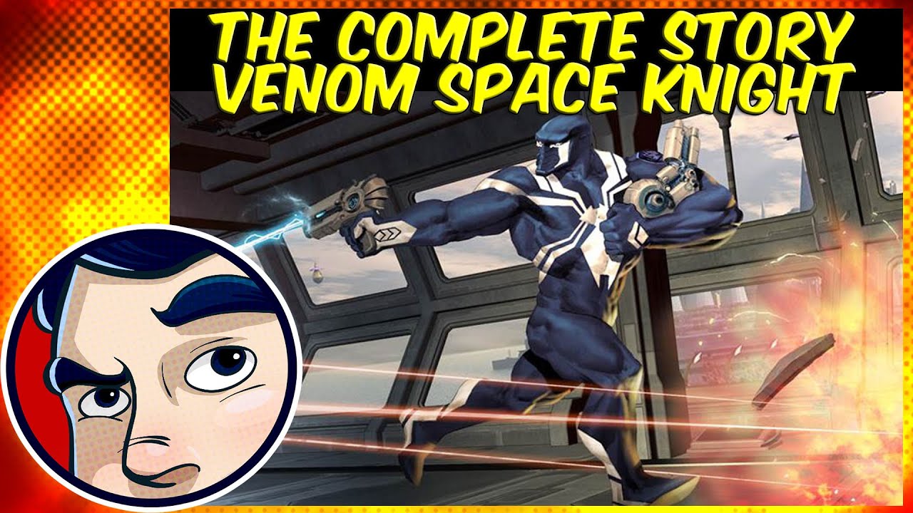 Venom Space Knight - ANAD Complete Story | Comicstorian - YouTube