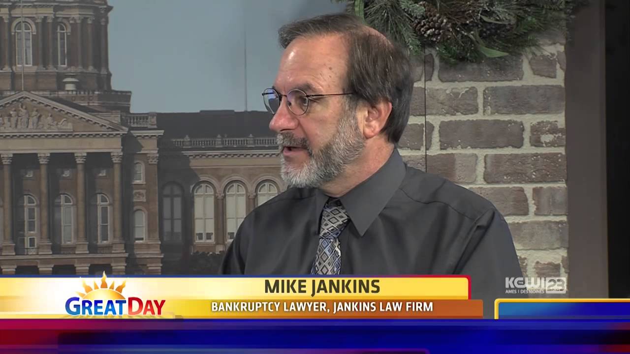 12-8-2015 Iowa Bankruptcy Attorney Mike Jankins – Tax Refunds and ...