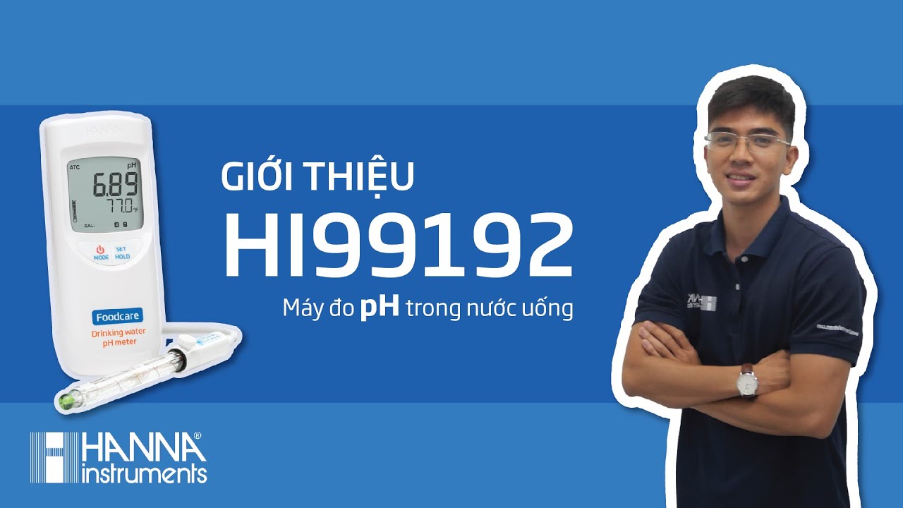 [HDSD] HI99192 - Máy Đo pH/Nhiệt Độ Nước Uống - Hanna Instruments Việt ...