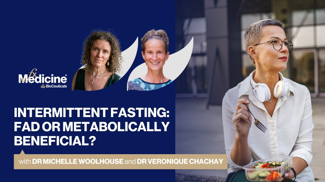 Replay: Intermittent Fasting with Dr Michelle Woolhouse & Dr Veronique ...