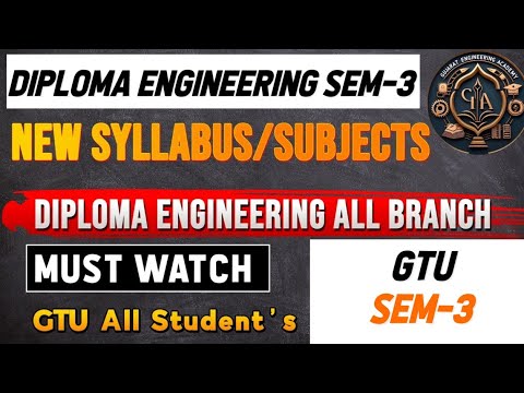 🎓GTU Diploma Sem-3📚New Syllabus Explained 🔥| All Branch Subjects 2025 ...
