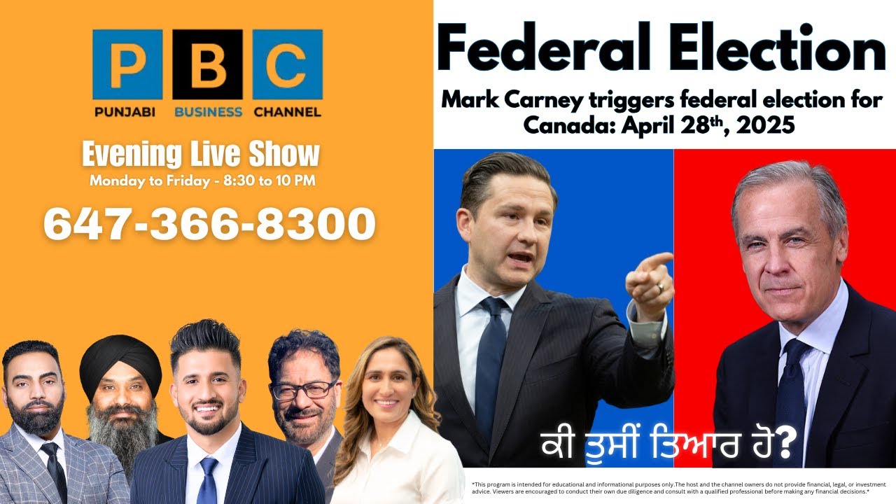 Federal Election April 28th 2025 || ਕੀ ਤੁਸੀਂ ਤਿਆਰ ਹੋ? || March 24,2025 ...