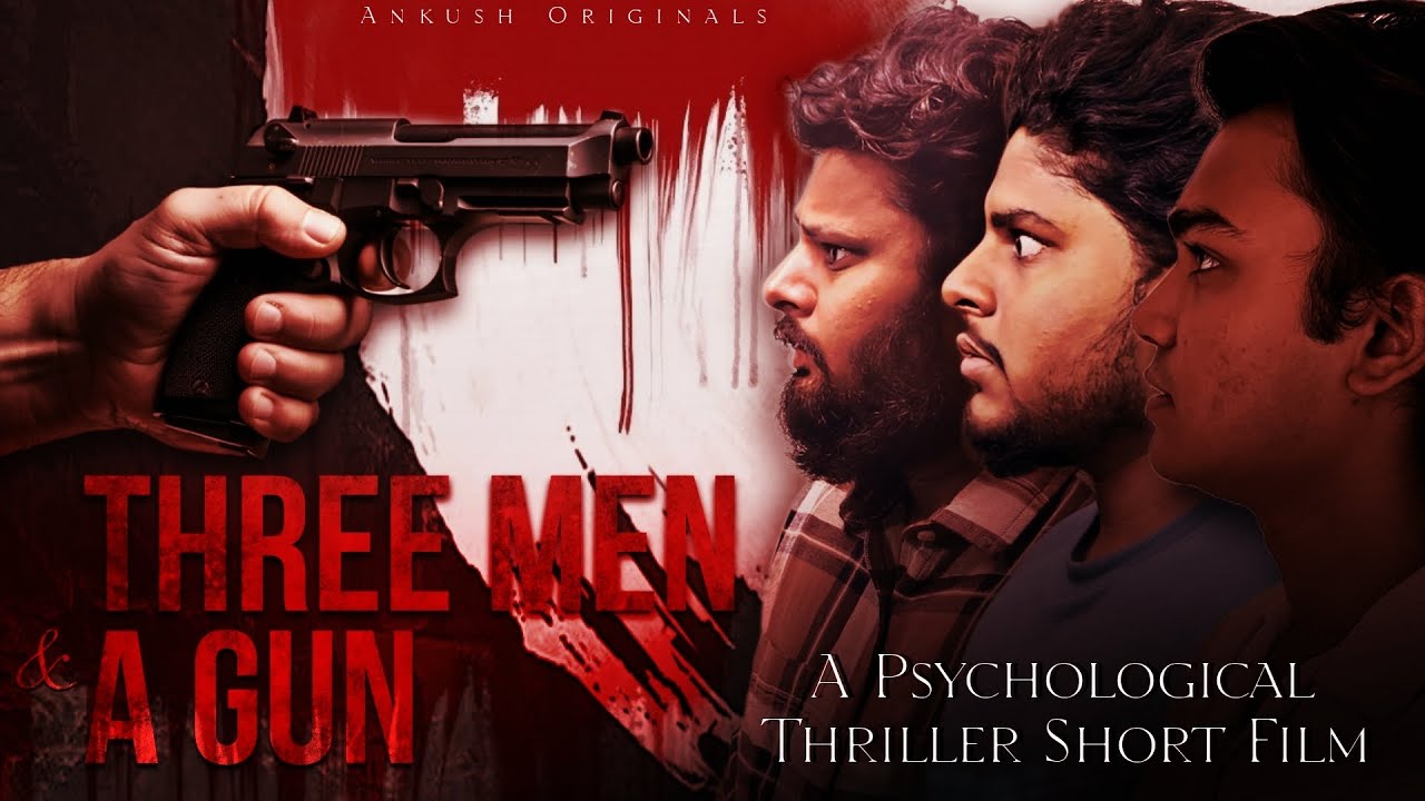 Three Men and A Gun | Mind-Bending Psychological Thriller With a ...