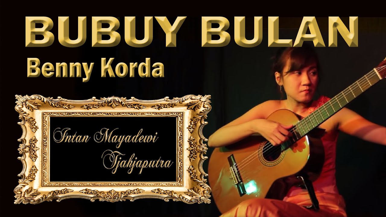 BUBUY BULAN - Intan Mayadewi Tjahjaputra - Arrangement : Iwan Tanzil ...