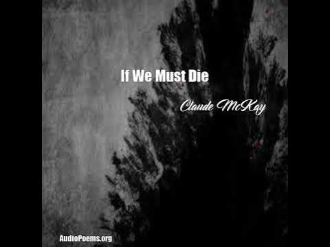 If We Must Die (Claude McKay Poem) - YouTube