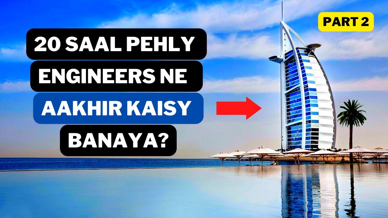 How Engineers Made Unbelievable Burj al Arab (PART 2) - YouTube