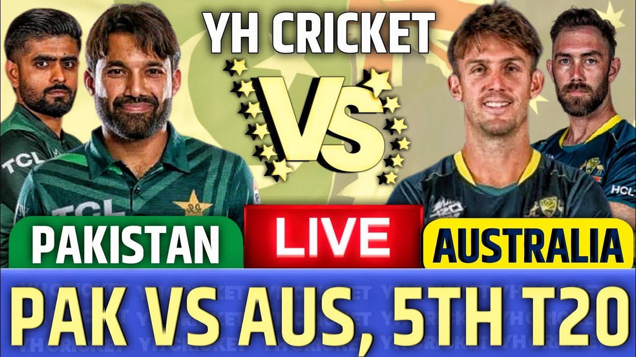 pak vs aus live 5th t20 match today | pakistan vs australia live match ...