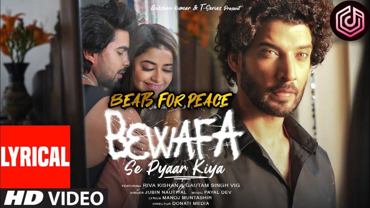 Bewafa Se Pyaar Kiya | Lyrical | Jubin Nautiyal | Beats For Peace - YouTube