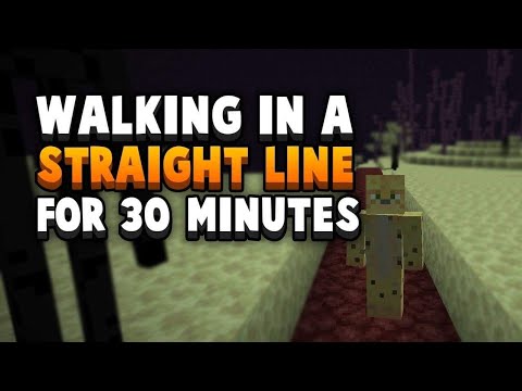 Walking In A Straight Line In Minecraft... For 30 Minutes - YouTube