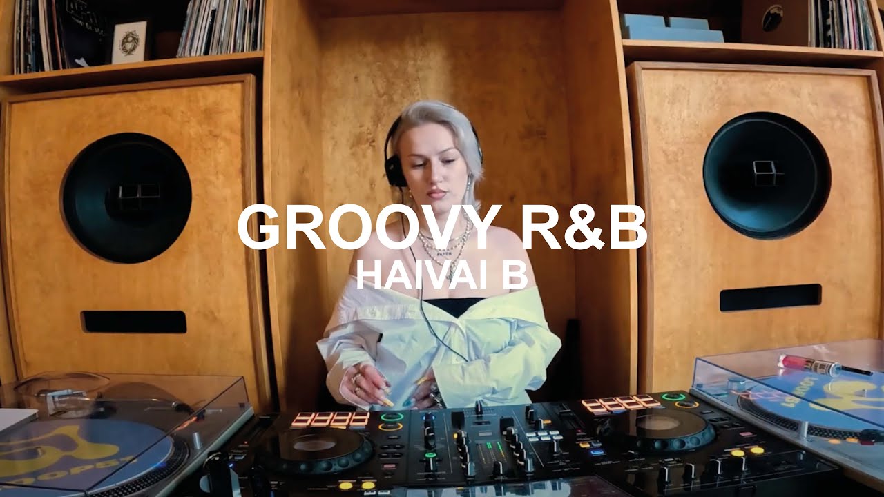 VOL. 53 - LOOP51 / HAIVAI B/ R&B / EDITS / GROOVY / VIBES / NEO-SOUL ...