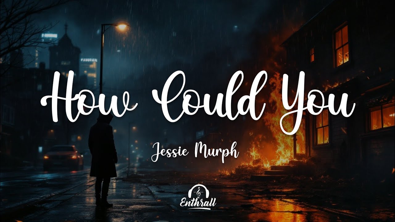 Jessie Murph - How Could You (Lyrics) - YouTube