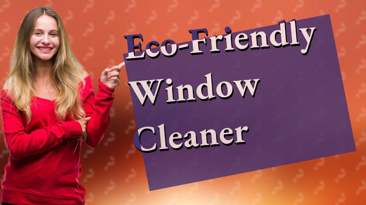 How Can I Make An Effective Homemade Window Cleaner YouTube How Can I Make An Effective Homemade Window Cleaner YouTube