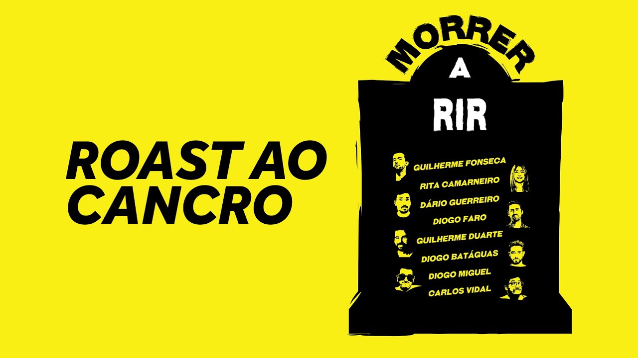 MORRER A RIR - ROAST AO CANCRO - YouTube