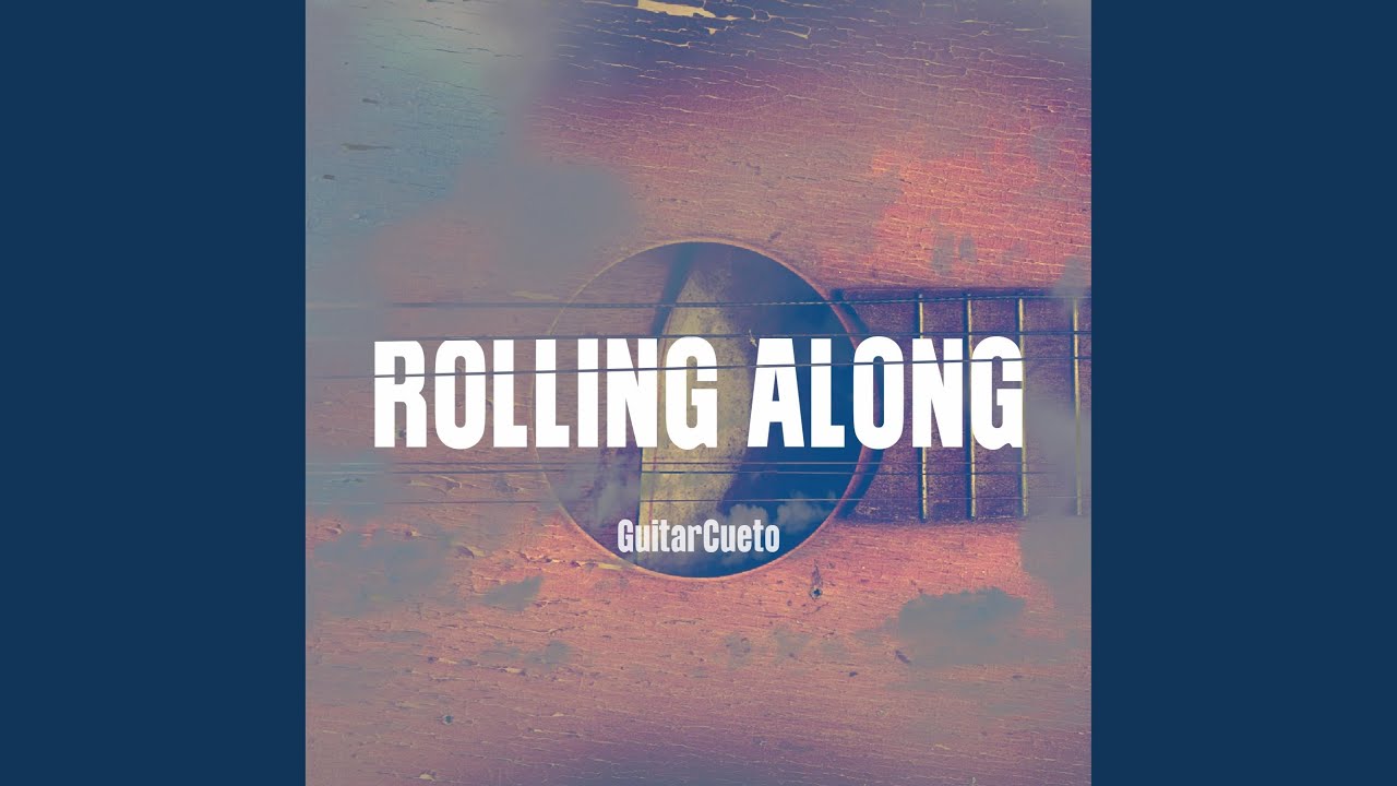 Rolling Along - YouTube