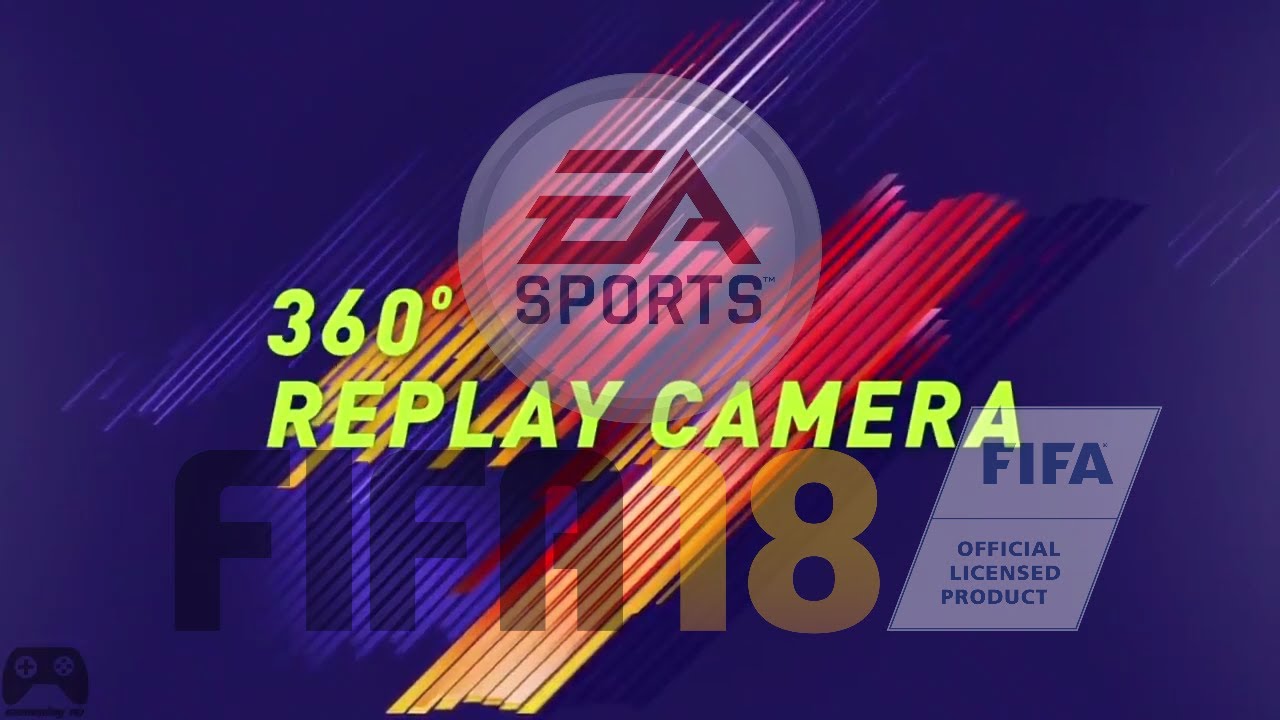 FIFA 18 NEW FEATURE GAMEPLAY - 360° Replay Camera - YouTube
