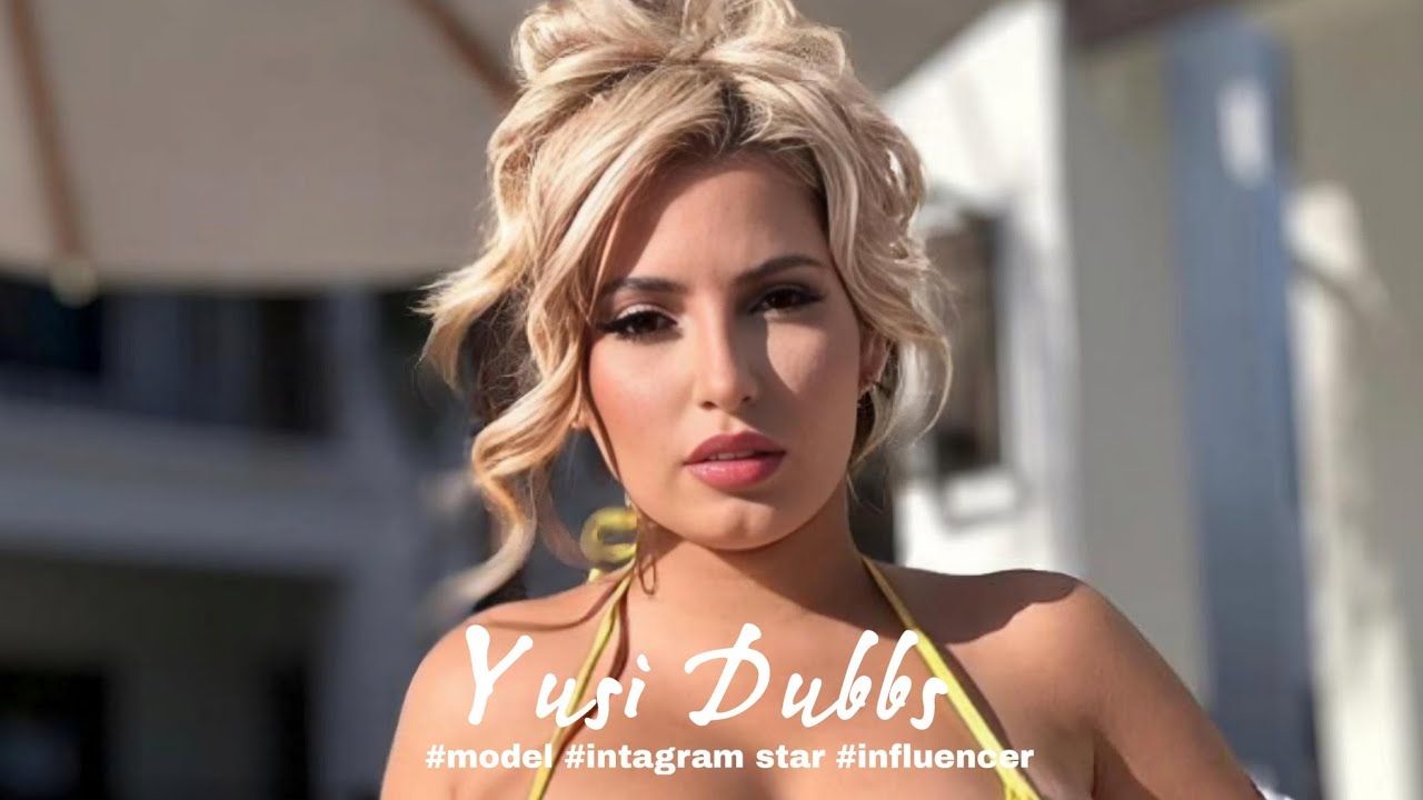 Yusi Dubbs Model | instagram sensation | influencer | Bio & info - YouTube