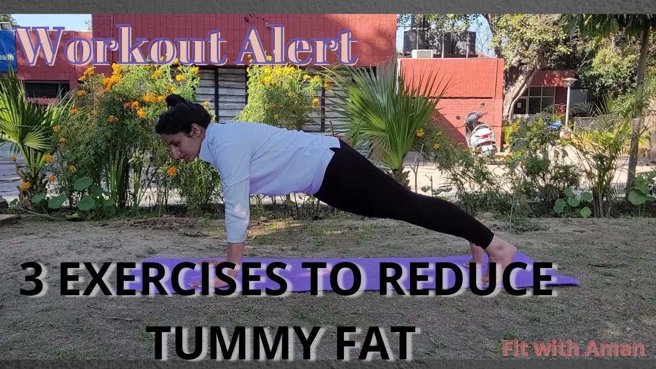 3 Exercises to reduce tummy fat - YouTube