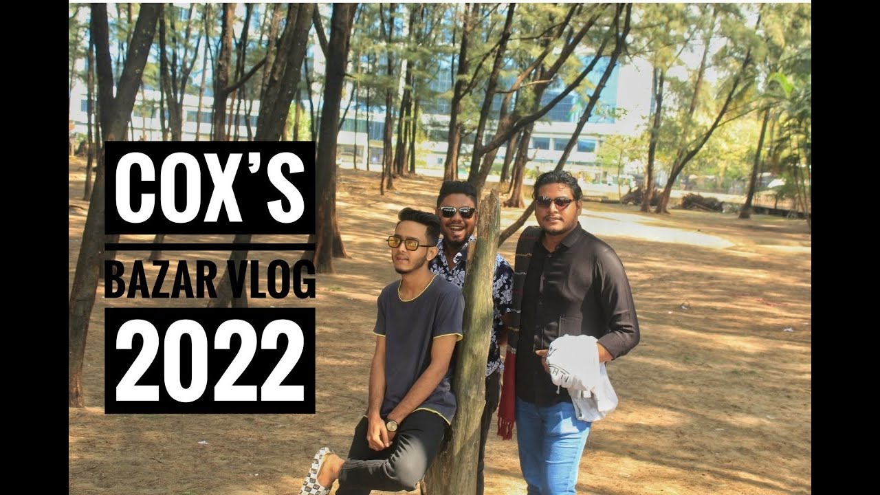 Cox's Bazar vlog 2022 nj nadim uddin jabed/ vlog 3 - YouTube