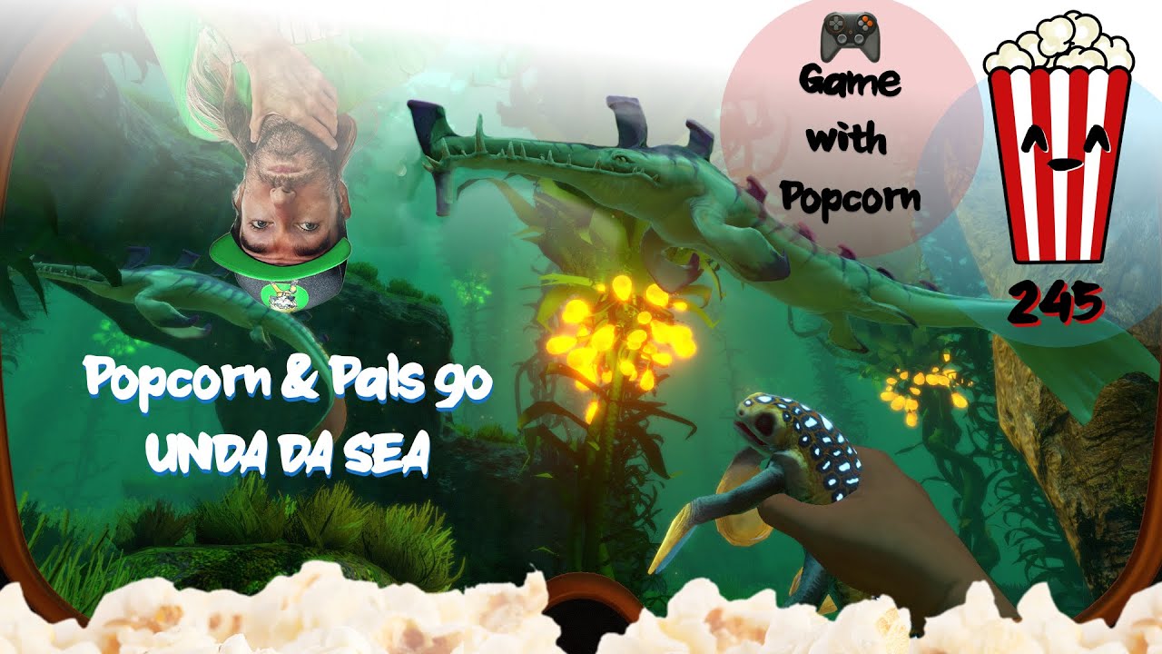 Popcorn and Pals go UNDA DA SEA - YouTube