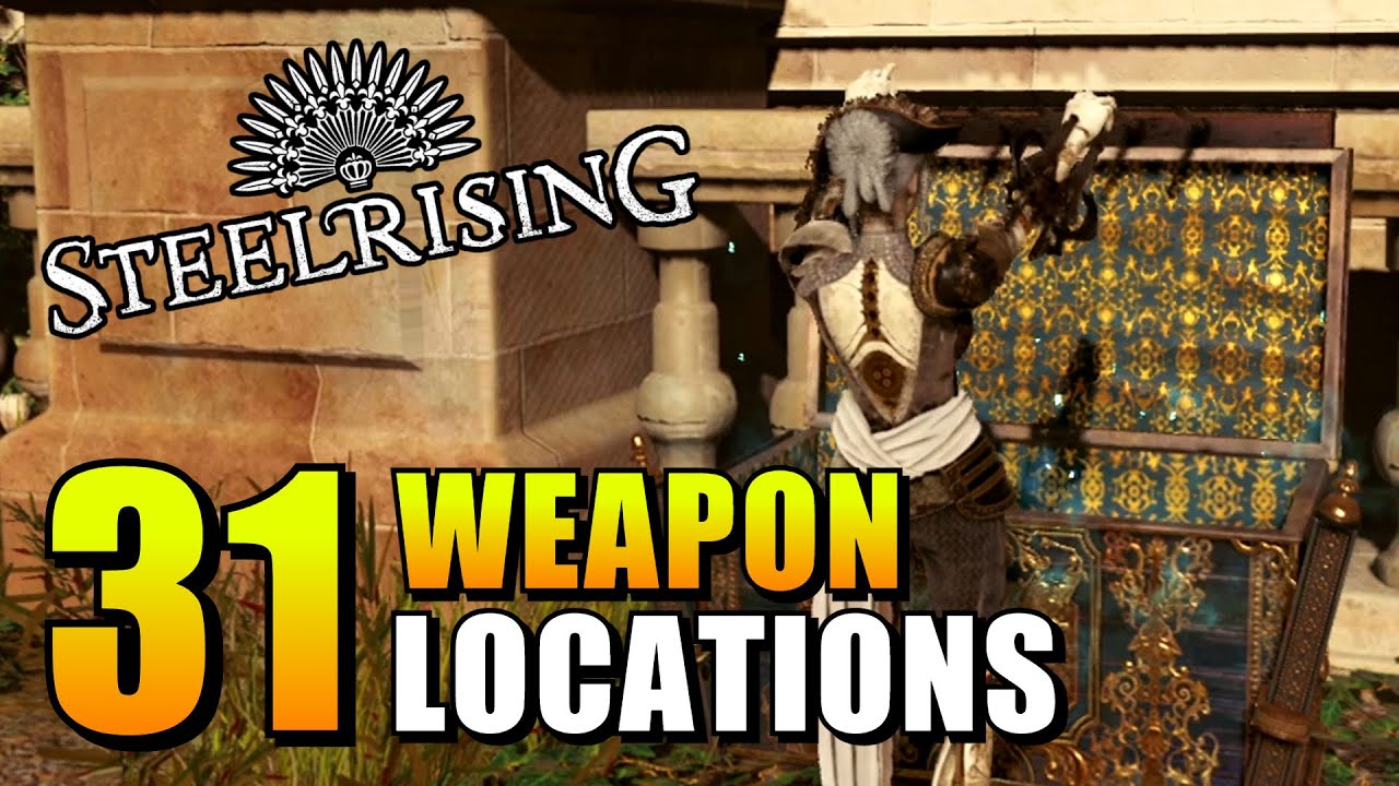 Steelrising - All 31 Weapon Locations (No Pre-order & DLC) - YouTube