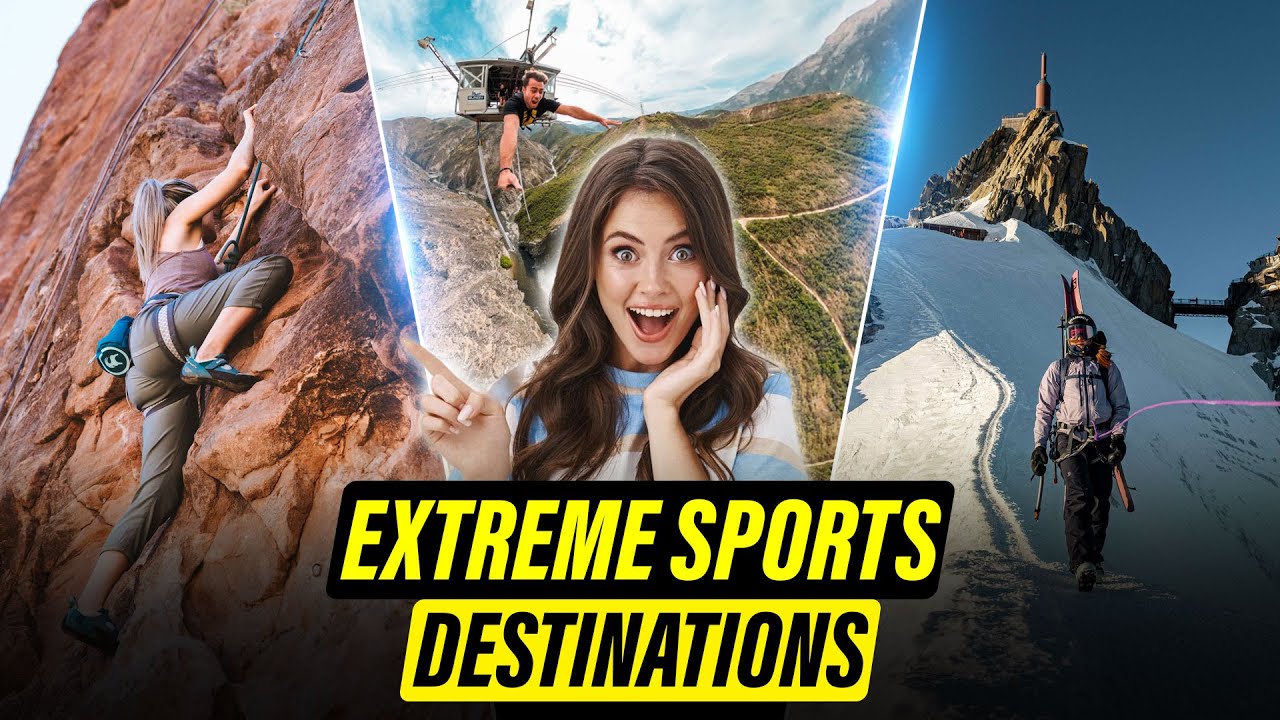 The 7 Most Thrilling Extreme Sports Destinations on Earth! - YouTube