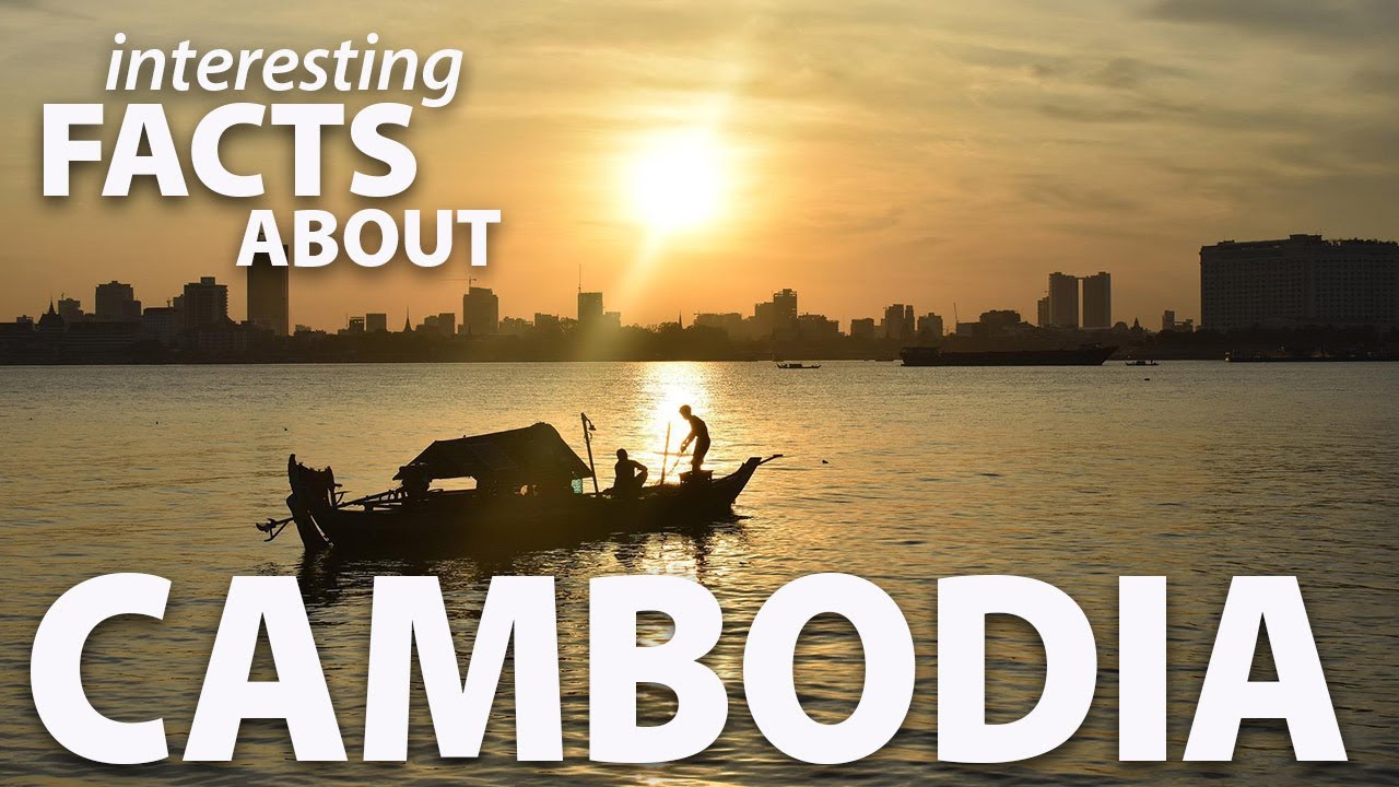 Interesting facts about Cambodia - YouTube