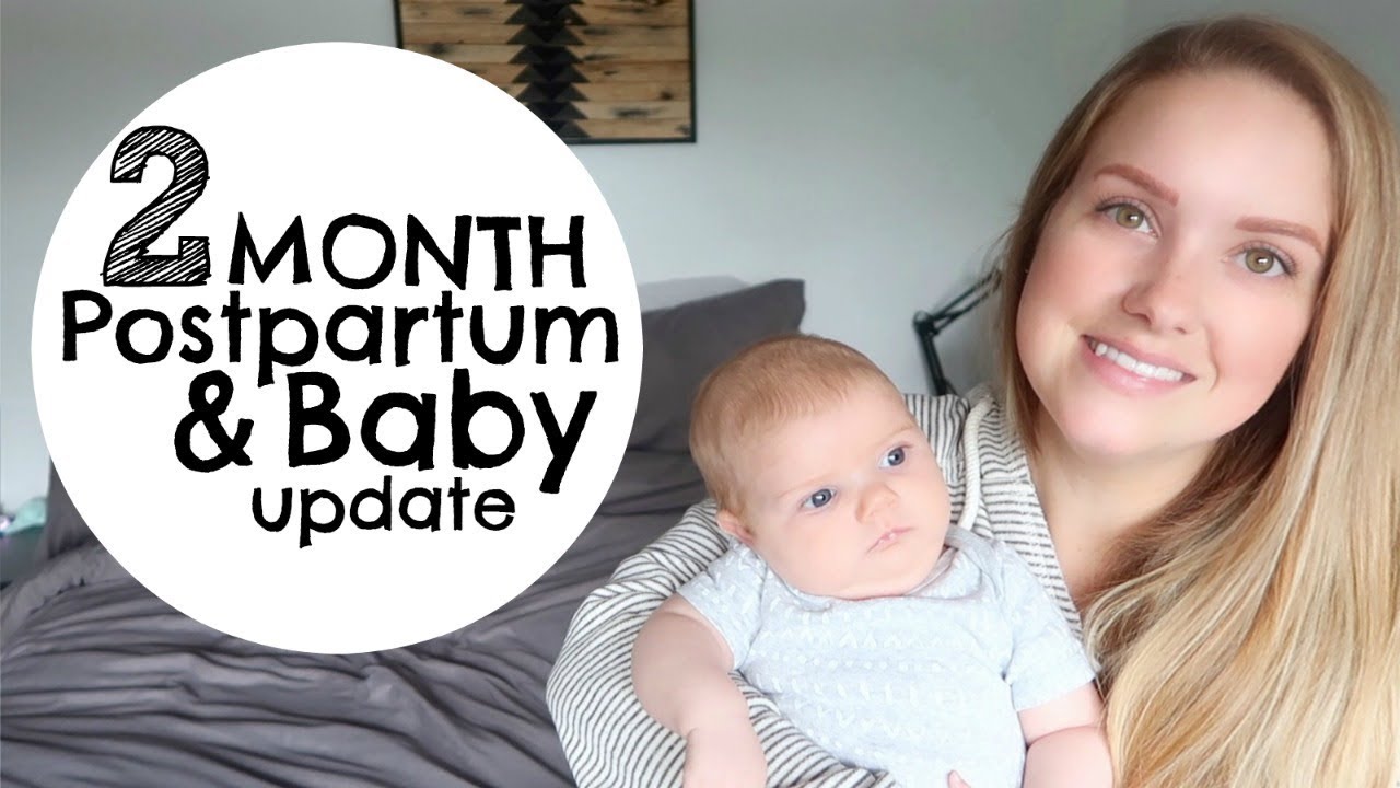 2 MONTH MOMMY & BABY UPDATE! - YouTube