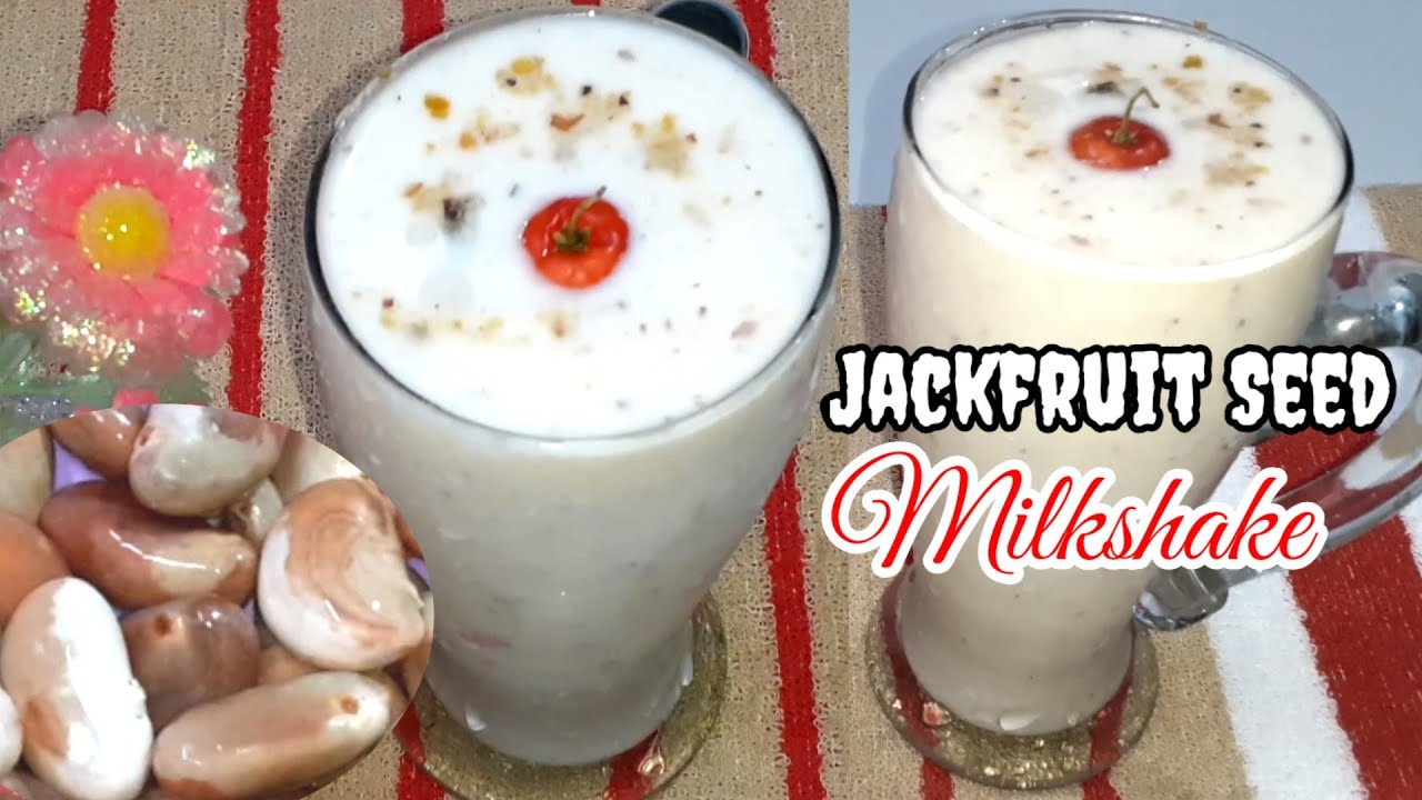 Jackfruit Seeds Milkshake//Healthy Milkshake Recipe//Chakkakuru shake//Palakottai Milkshake ...