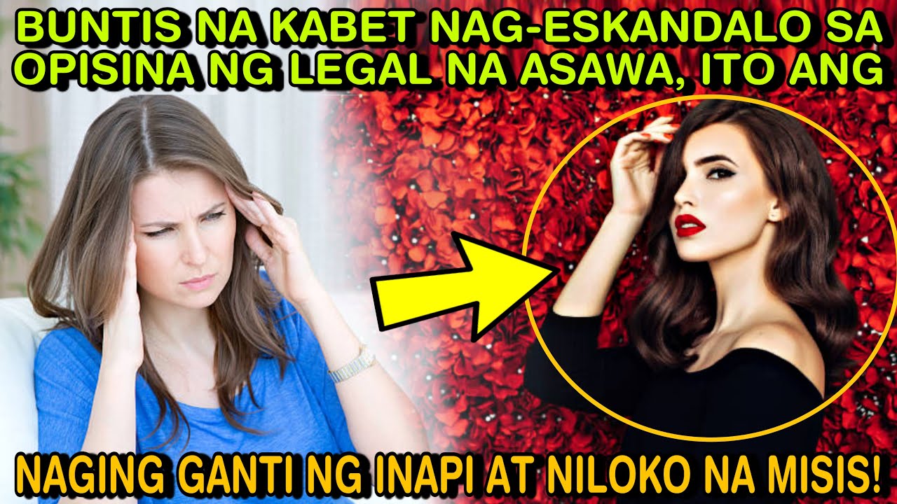 BUNTIS NA KABET NAG-ESKANDALO SA OPISINA NG LEGAL NA ASAWA, ITO ANG ...