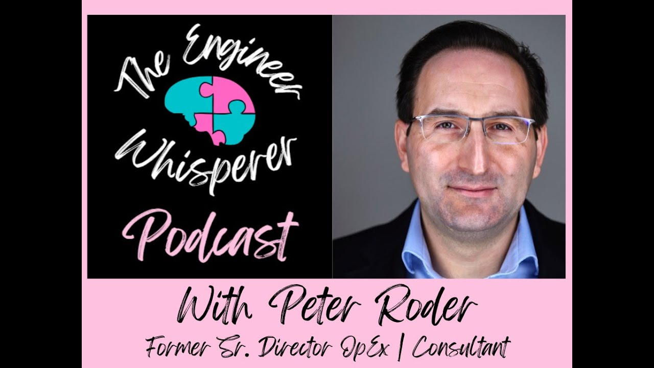S4, Episode 25, The Engineer Whisperer Podcast On Transition Into A ...