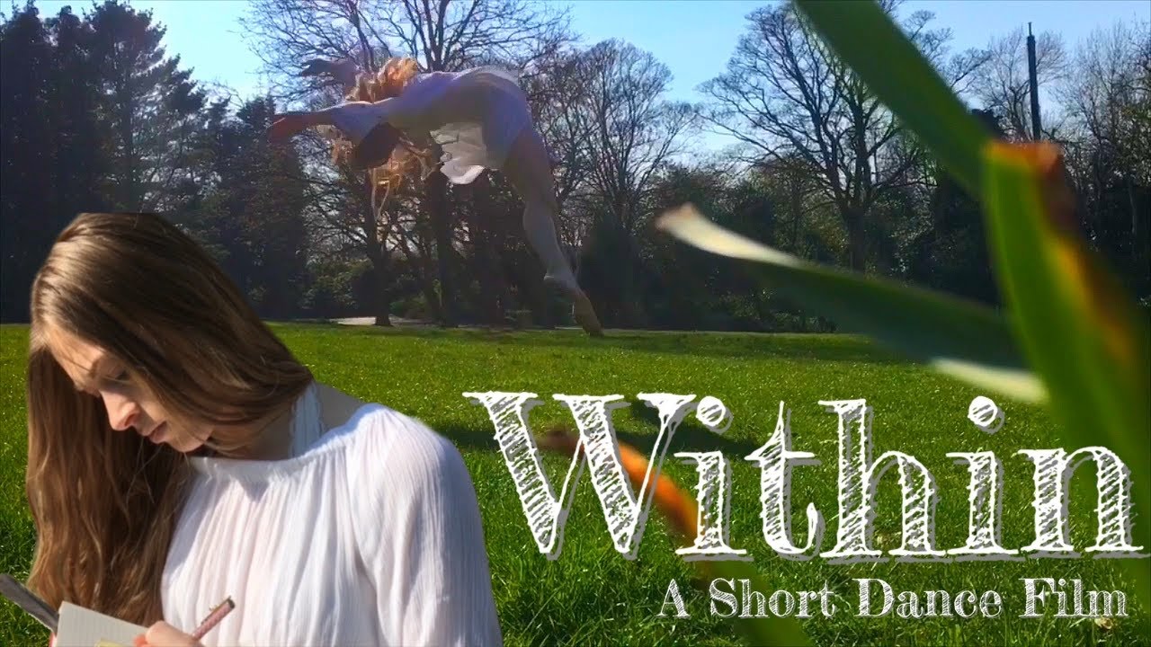 Within ~ A Short Dance Film - YouTube