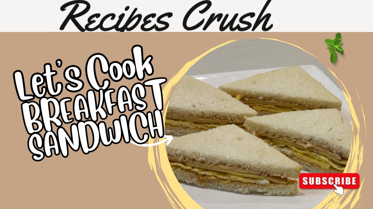 Best and Easy Breakfast Sandwich Recipe | Recipes Crush - YouTube