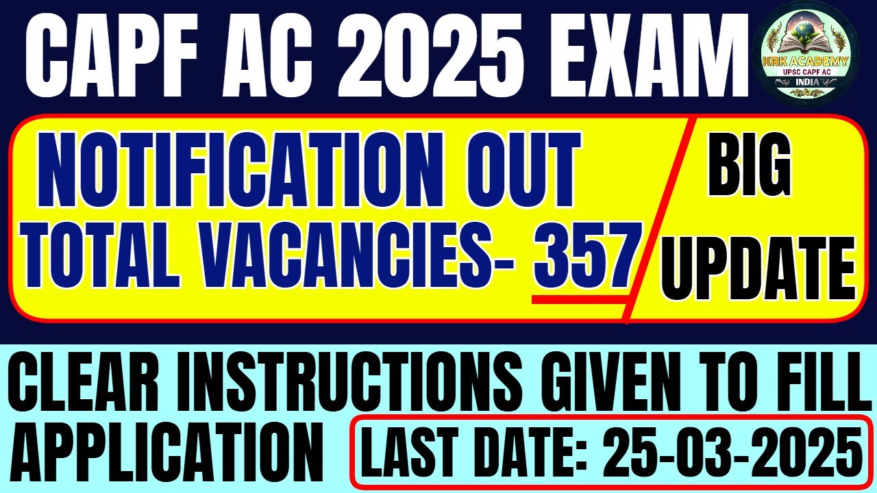 CAPF AC exam 2025 Notifications out Big Update Krk Academy #capfac2025 ...