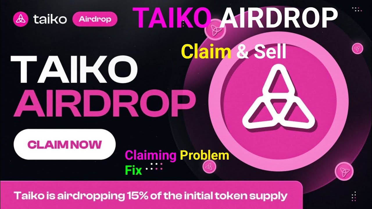 Taiko Airdrop Token Claim And Withdrawal | Token Claiming Problems Fix ...